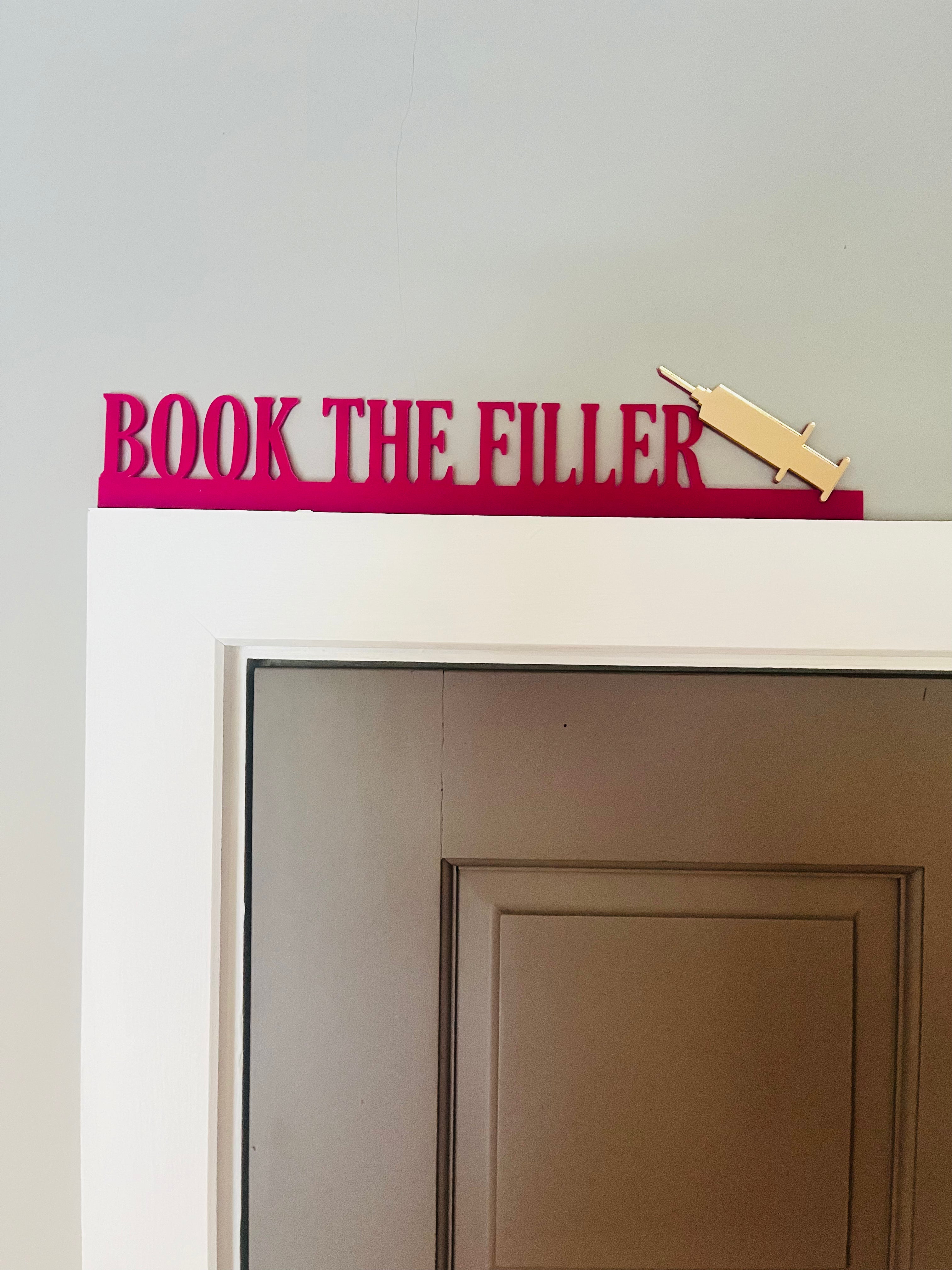 BOOK THE FILLER - Door Topper, Funny Clinic Sign, Door Sign – CREEDRevival