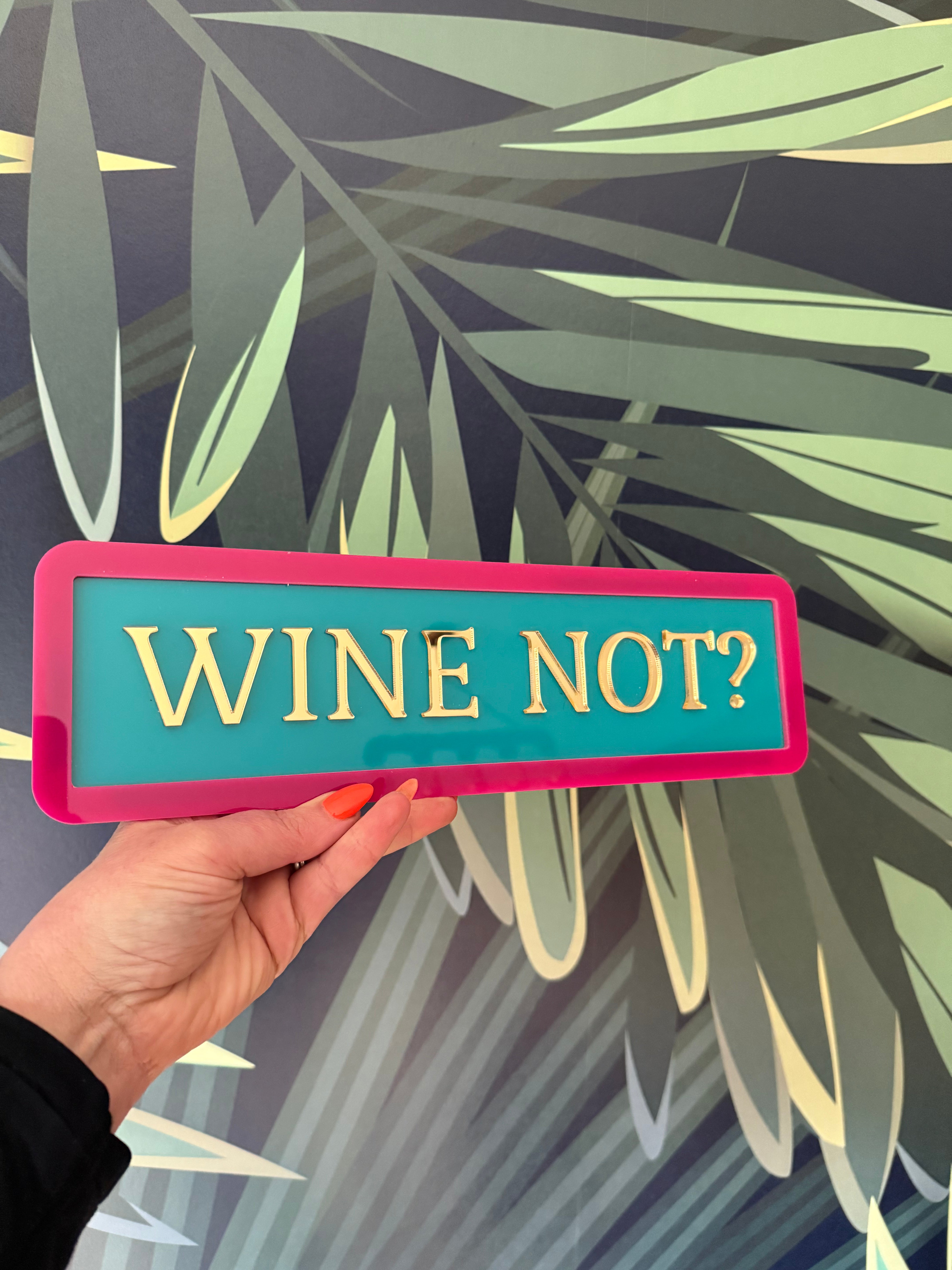 WINE NOT? Mini Street style sign, wall decor. – CREEDRevival